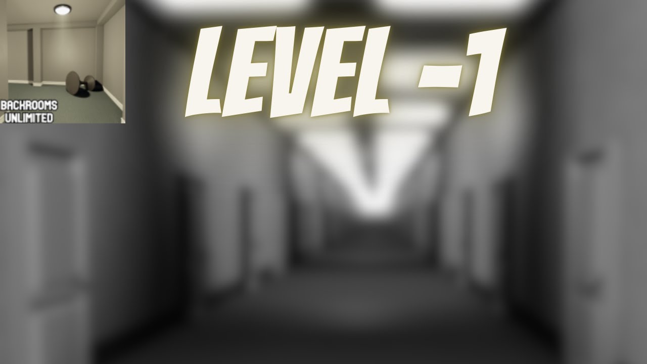 Level -1 | Backrooms Unlimited - YouTube