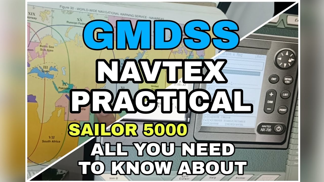 GMDSS PRACTICAL EXAMS | NAVTEX | SAILOR 5000 - YouTube