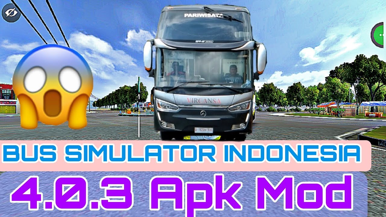 bus simulator Indonesia 4.0.3 mod APK | mod APK 4.0.3 bus simulator ...