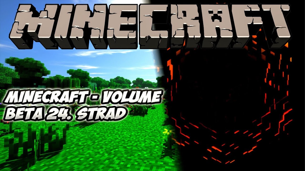 Minecraft - Volume Beta 24. Strad - YouTube