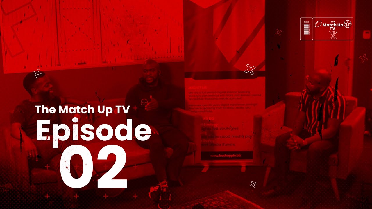|Episode 2| The Match Up TV | Fitness In Sports, Life After ...