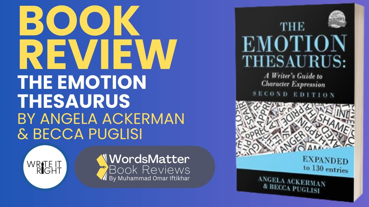Book Review: The Emotion Thesaurus by Angela Ackerman & Becca Puglisi ...