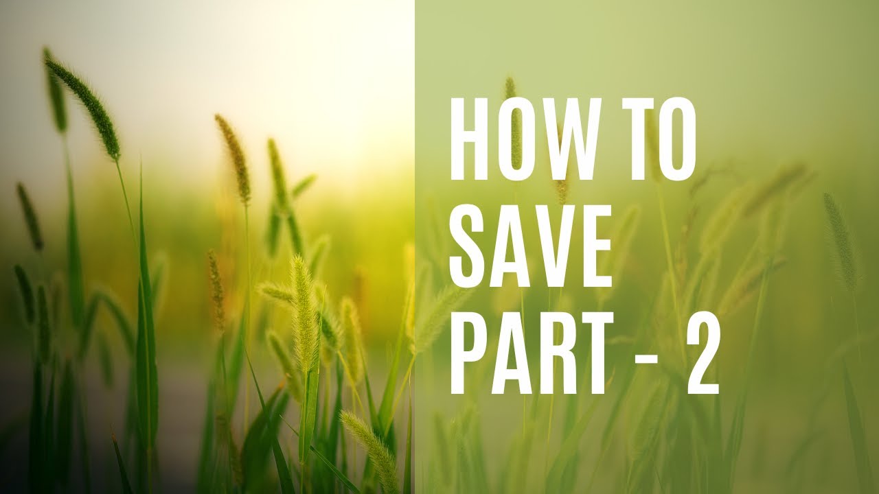 How To Save Part 2 YouTube How To Save Part 2 YouTube