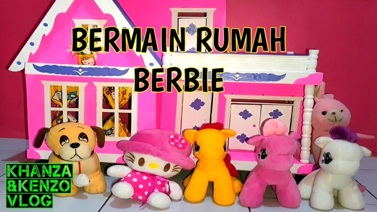 Bermain Rumah Berbie - YouTube