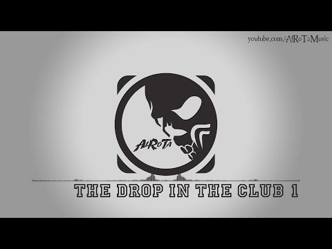 The Drop In The Club 1 by Niklas Gustavsson - [Trap Music]