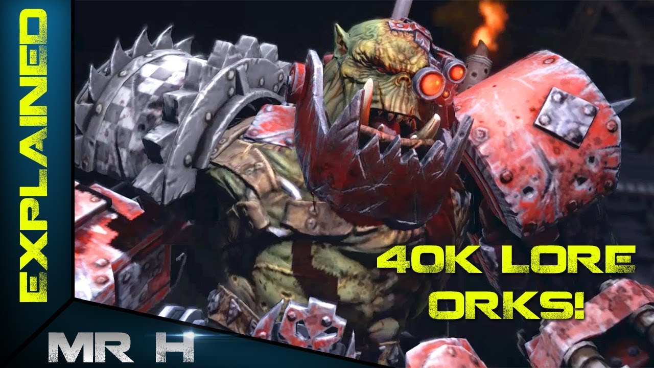 40K Lore ORK HISTORY & ORIGIN - YouTube