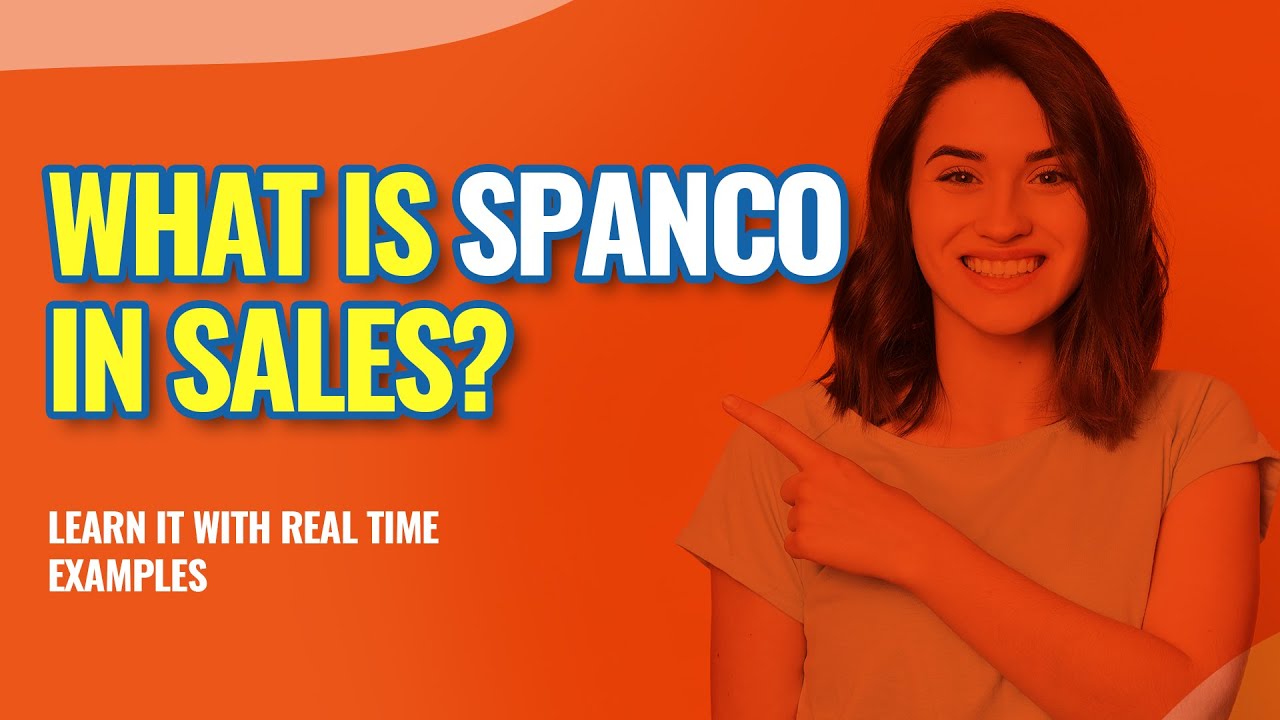 What is SPANCO in Sales? 6 Stages of Best Sales Process & Sales Mantra ...