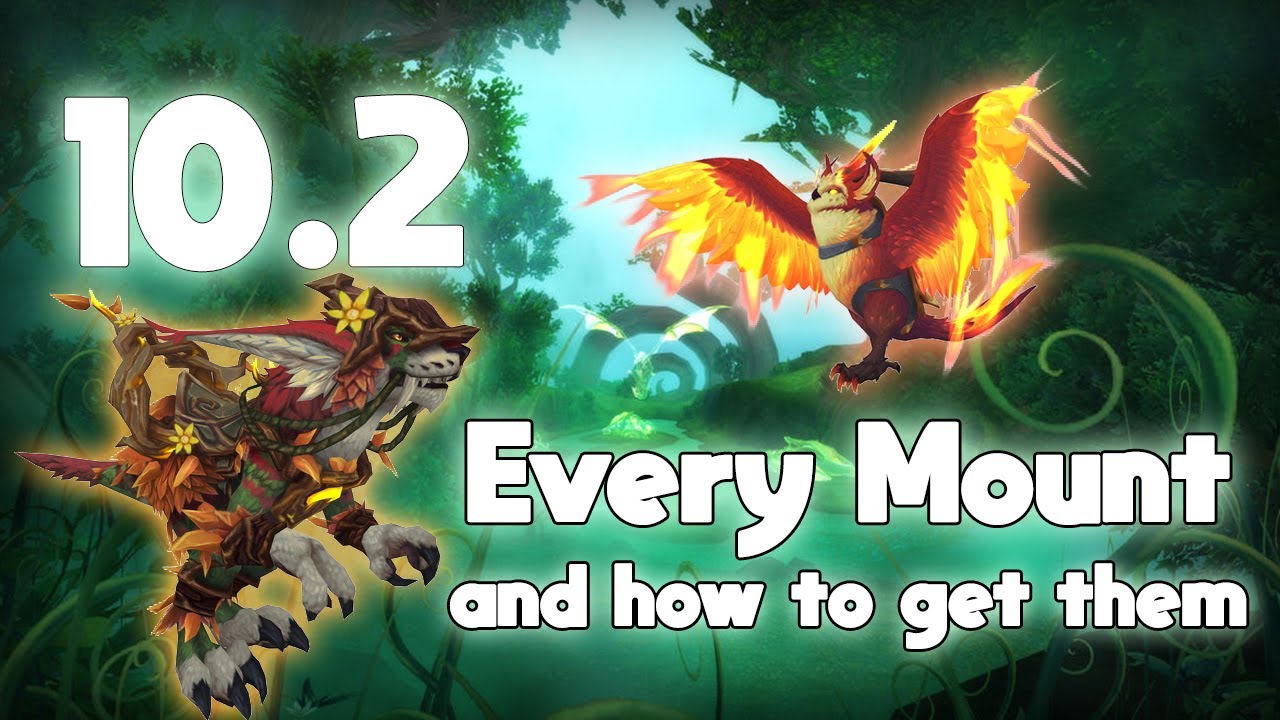 All the new WoW 10.2 Emerald Dream Mounts and where/how to get them ...