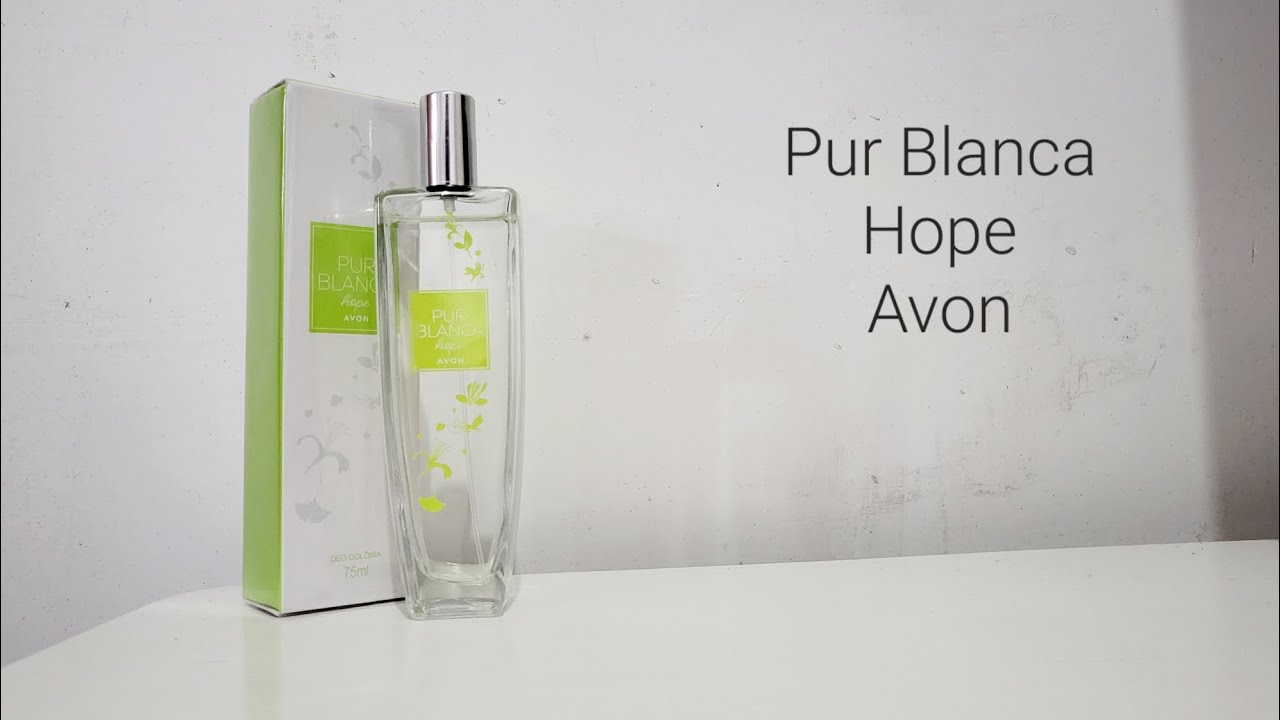 Resenha Pur Blanca Hope Avon - YouTube