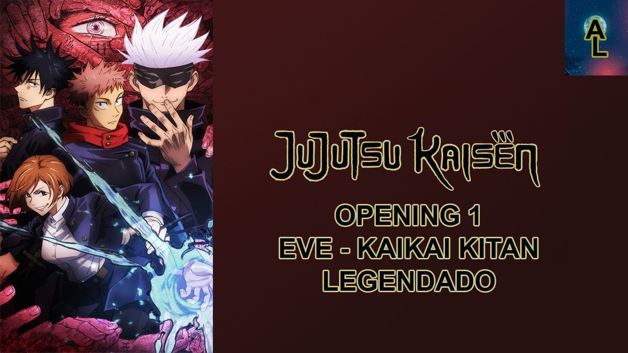 Jujutsu Kaisen - Opening 1 Legendada PT-BR FULL (EVE - Kaikai Kitan ...