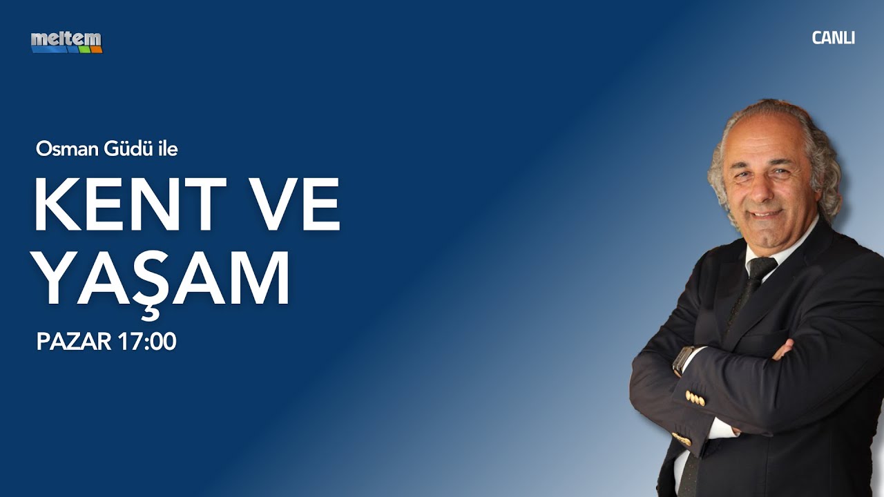 Osman Güdü ile Kent ve Yaşam 22 Haziran 2025 - YouTube