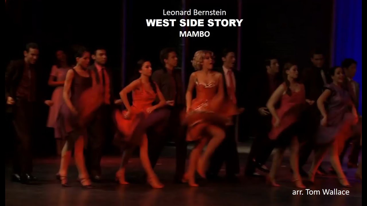 West Side Story, Mambo - arr. Tom Wallace (A*) - YouTube