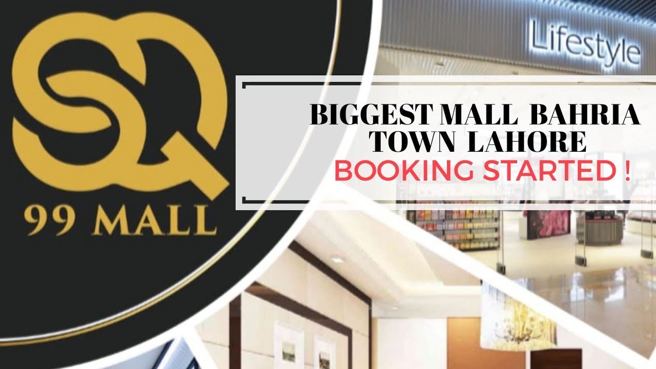 SQ 99 Mall, Now Launching The Biggest Mall in Bahria Town Lahore SQ 99 ...