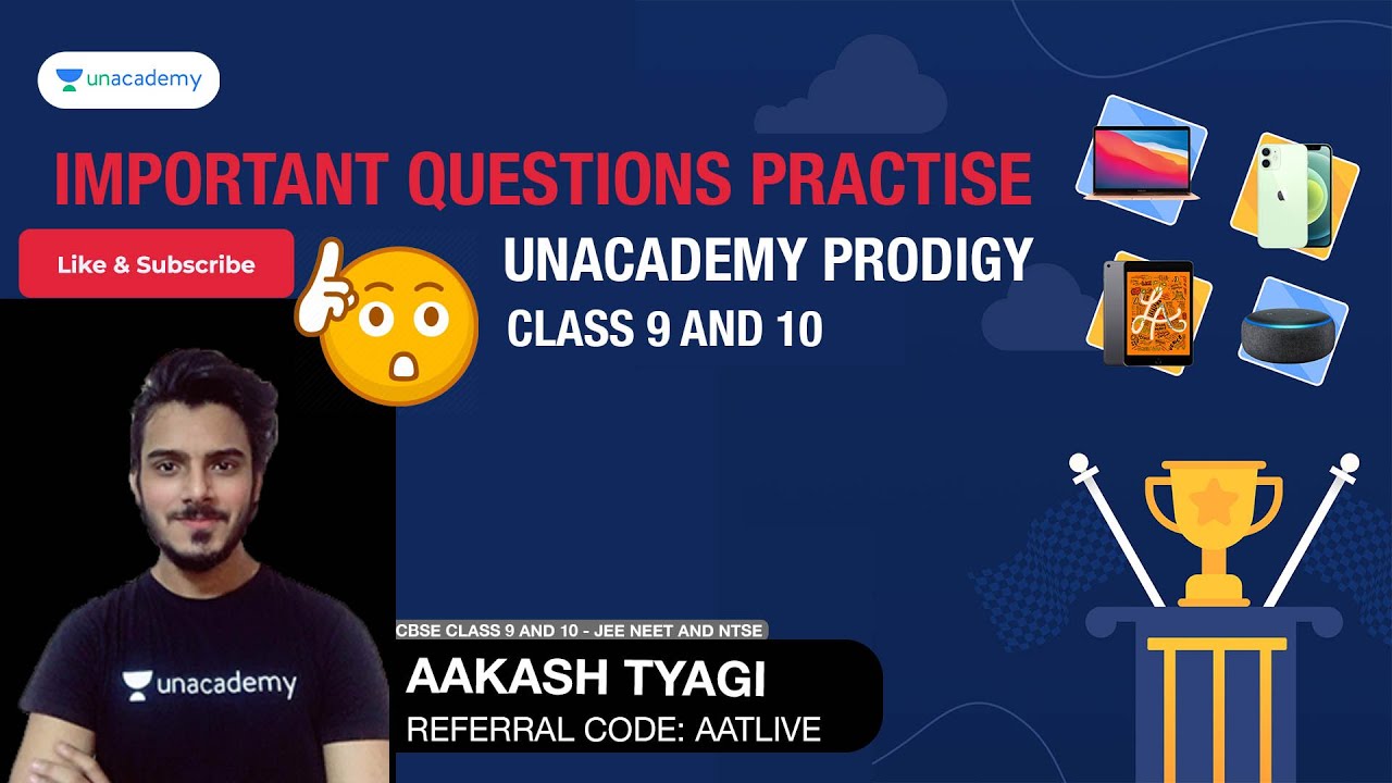 Important Questions Practise for Unacademy Prodigy Class 9 & 10 👉🏽 ...
