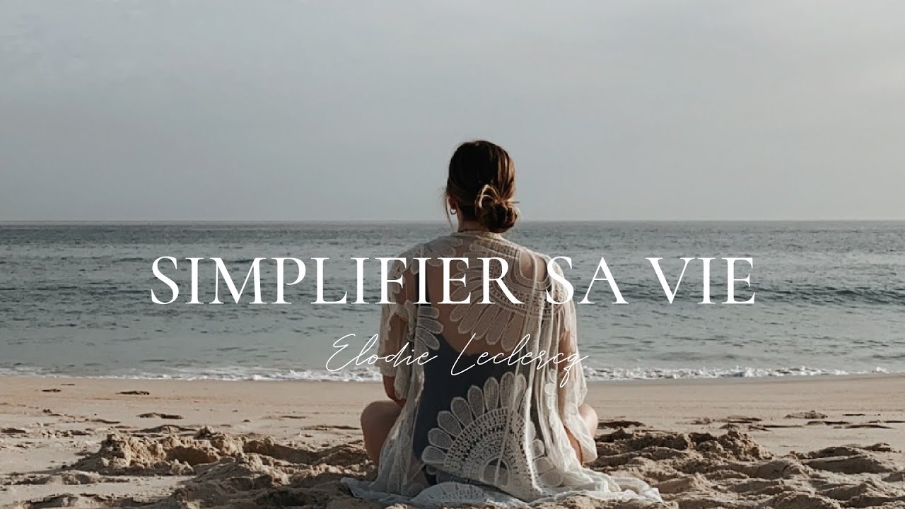 Autour d'un thé : Simplifier et désintoxiquer sa vie - YouTube