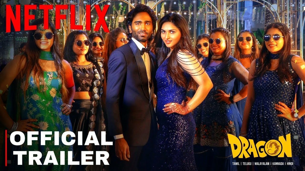 Dragon - OTT Release Date | Netflix | Pradeep Ranganathan | Anupama ...