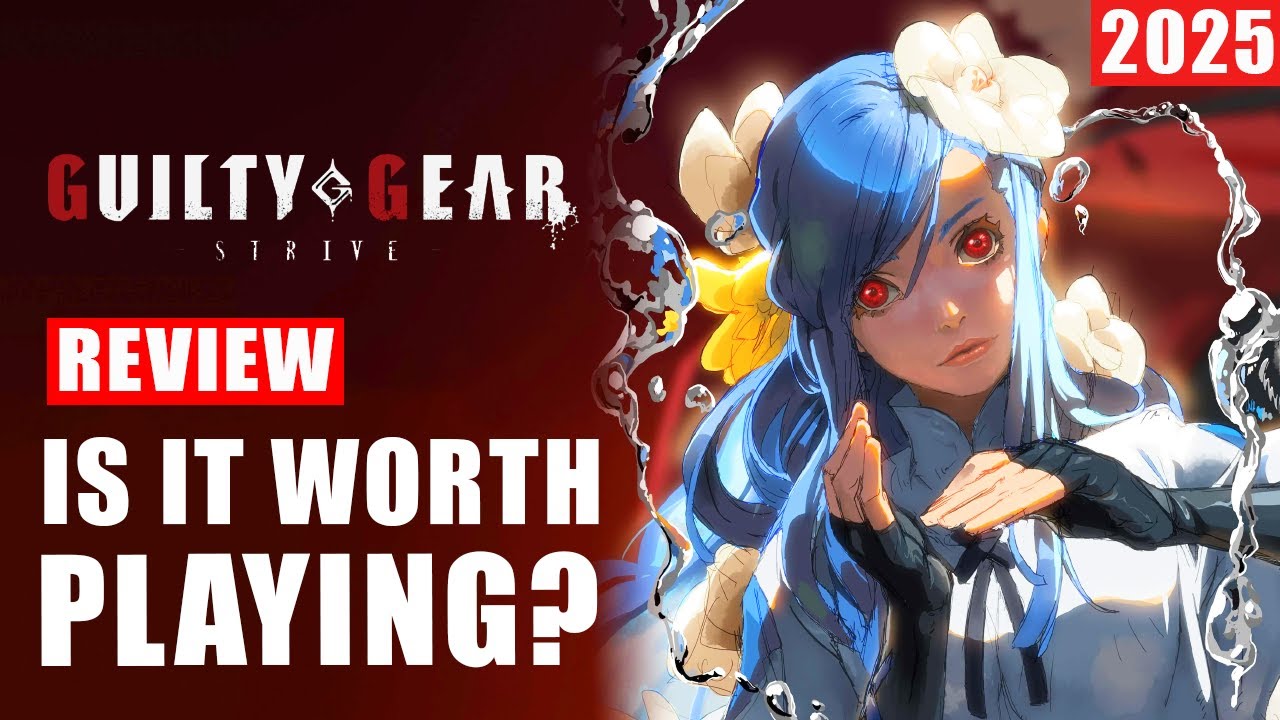 Guilty Gear Strive 2025 Review - Is It Worth Playing? - YouTube