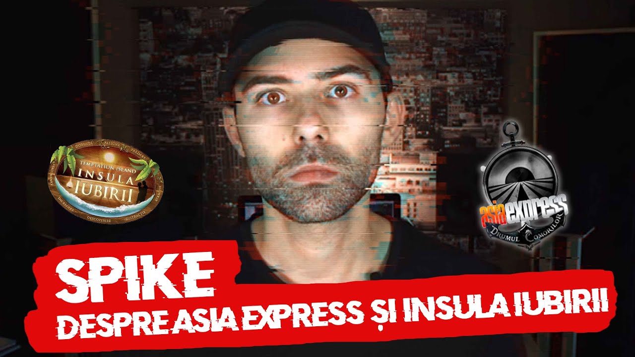 SPIKE - Despre ASIA EXPRESS, Insula Iubirii și muzică | LIVE @Virgin ...