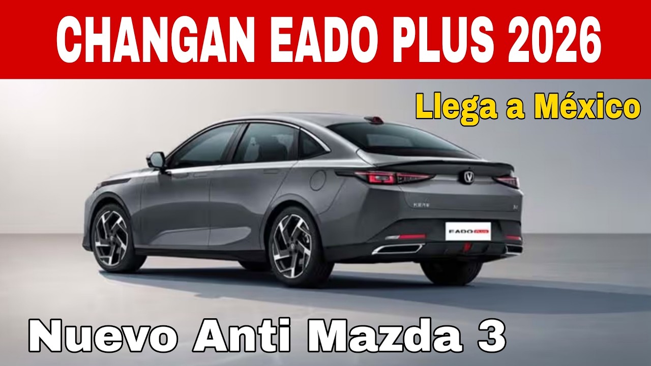 Nuevo Changan EADO Plus 2026 Con 178HP Turbo Llega a México (Precio y ...