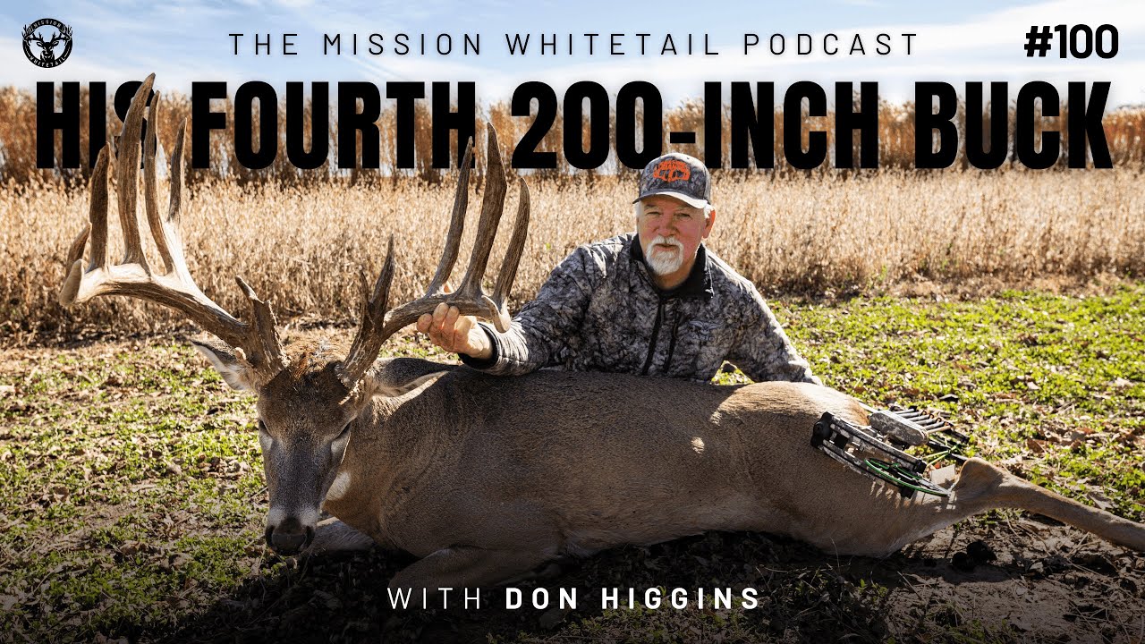 His FOURTH 200-Inch Buck | Ep. 100 w/ Don Higgins - YouTube