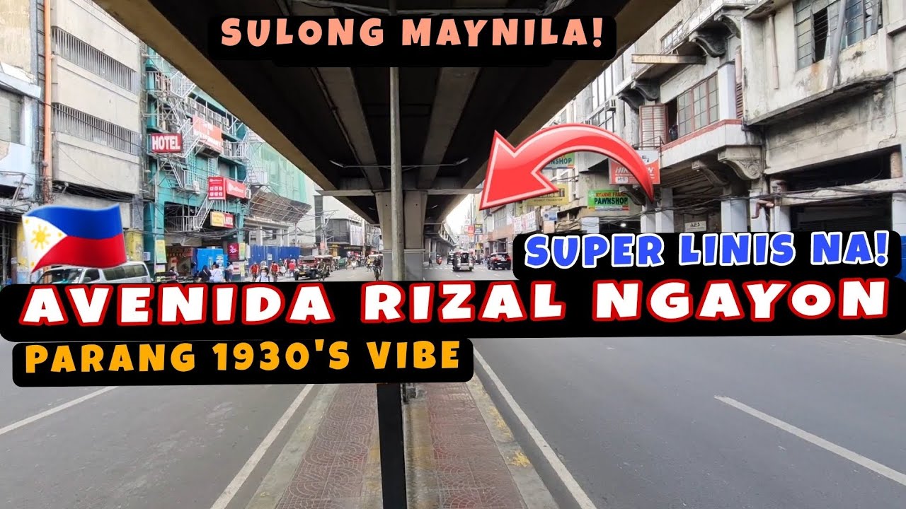 Parang Bumalik sa Nakaraan Avenida Rizal Malinis at Maganda na! Sulong ...