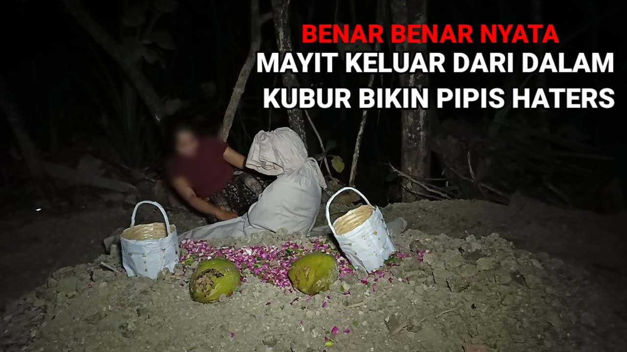 🔴NYATA‼️ wanita ini pipis di celana saat pembuktian di makam orang yang ...