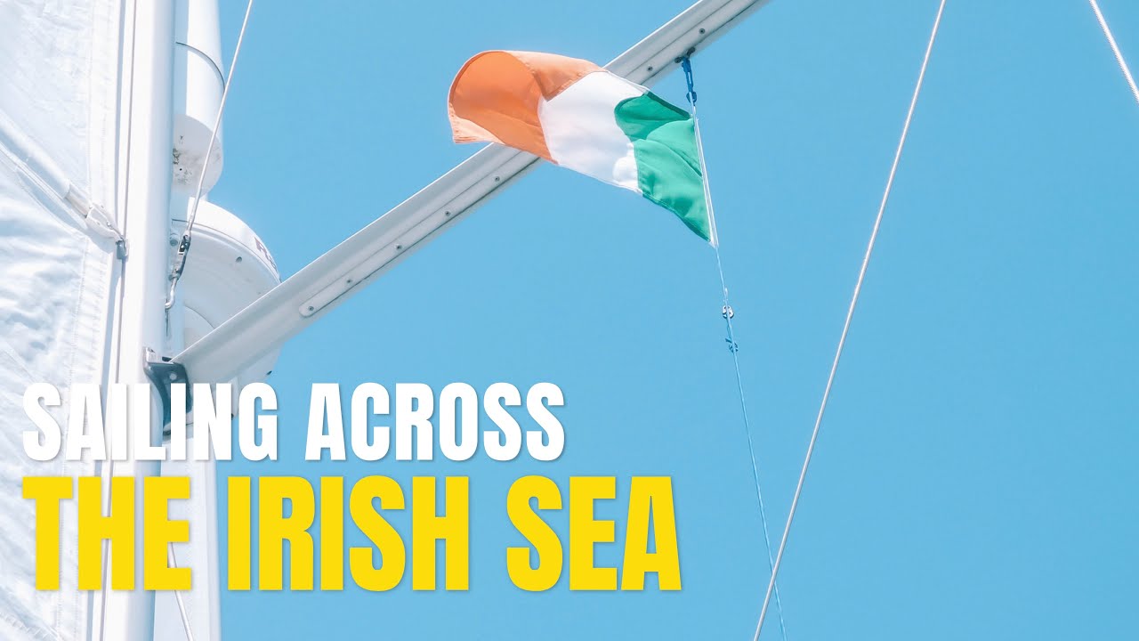 Sailing across the Irish Sea - Milford Haven to Arklow | Evocean ...