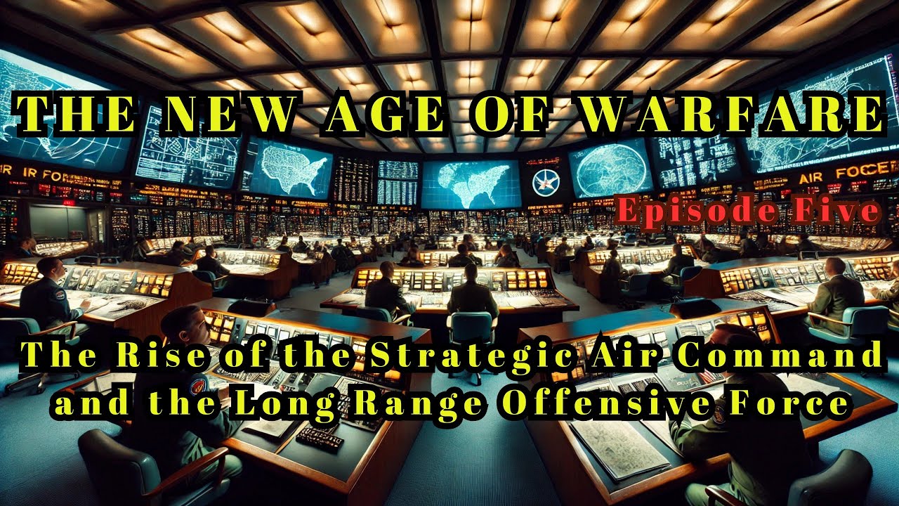 The New Age of Warfare: The Rise of the Strategic Air Command and the ...