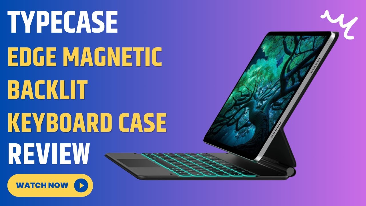 typecase Edge Magnetic Backlit Keyboard Case Review - YouTube