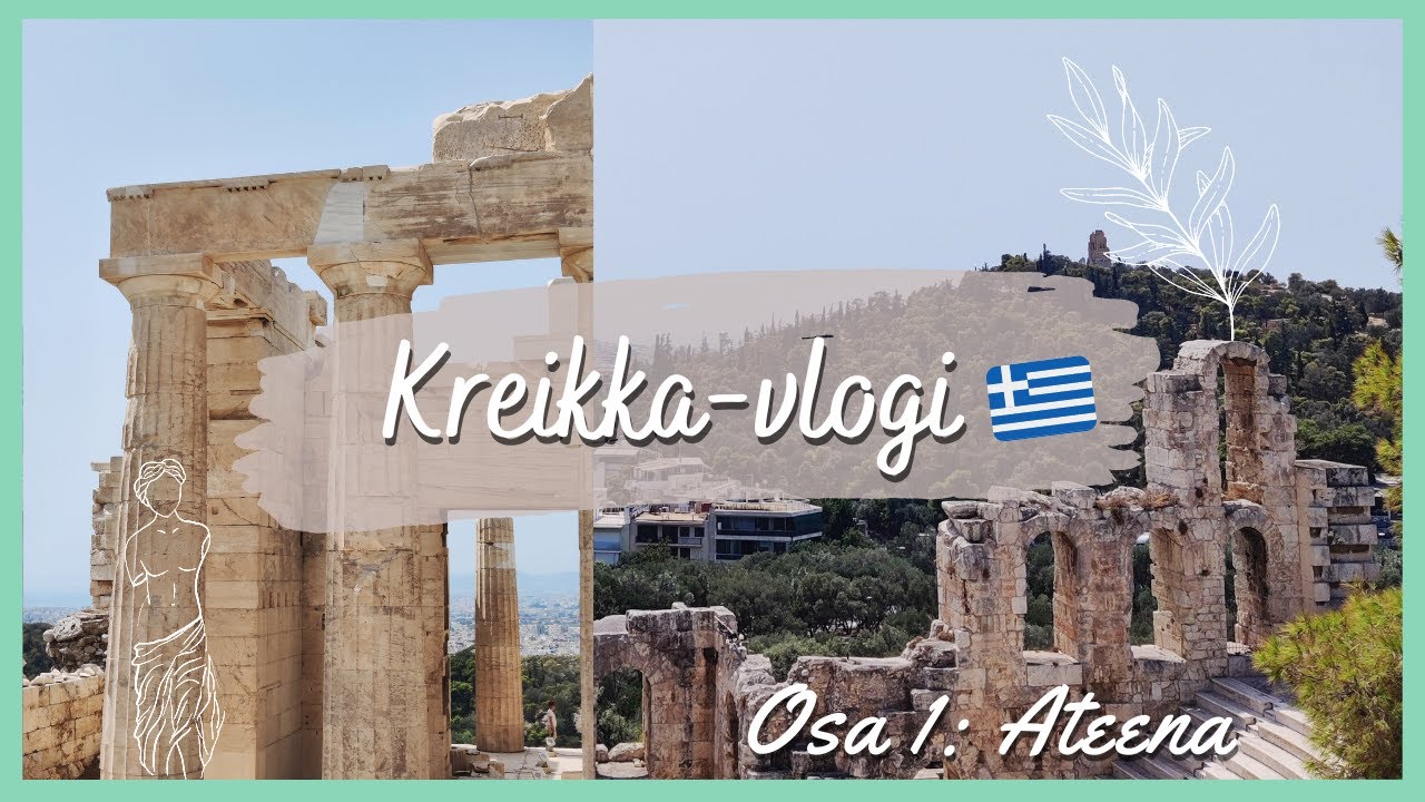 Lomalla Kreikassa 1/2 | MATKAVLOGI | Nähtävyyksiä Ateenassa - YouTube