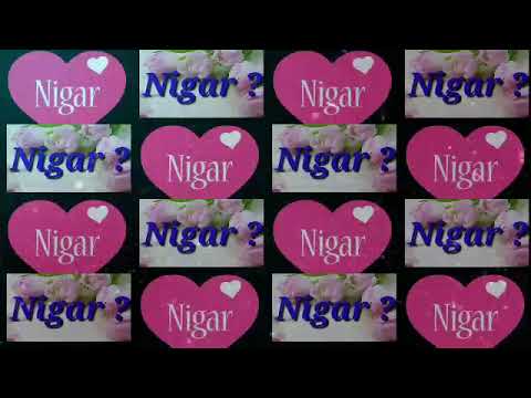 Nigar Name Status 🌹 Beautiful Name status 🌹 what's app Status 🌹