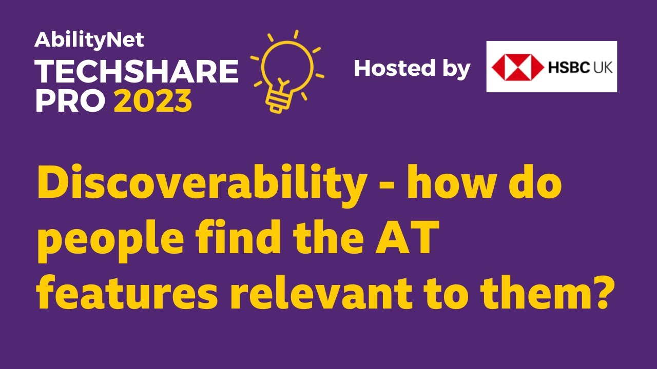 Discoverability - how do people find the AT features relevant to them ...