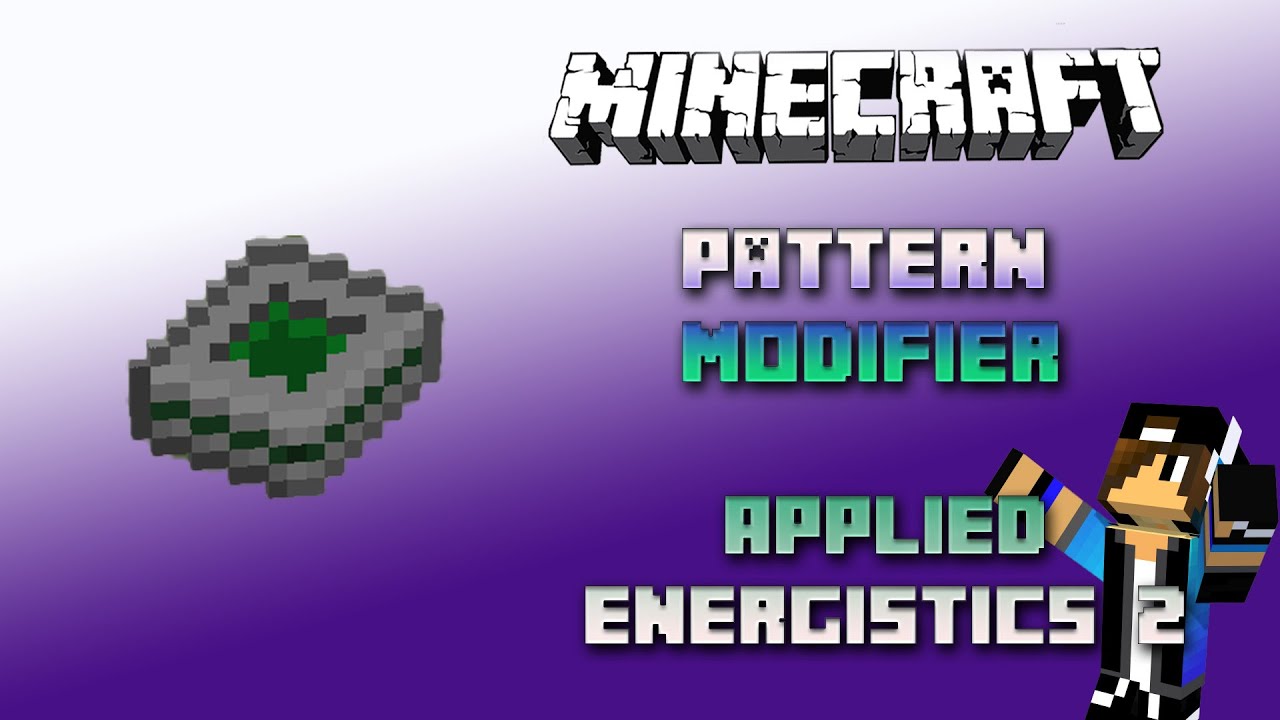 Pattern Modifier 📀 Minecraft Applied Energistics 📀 Extended AE 📀 ...