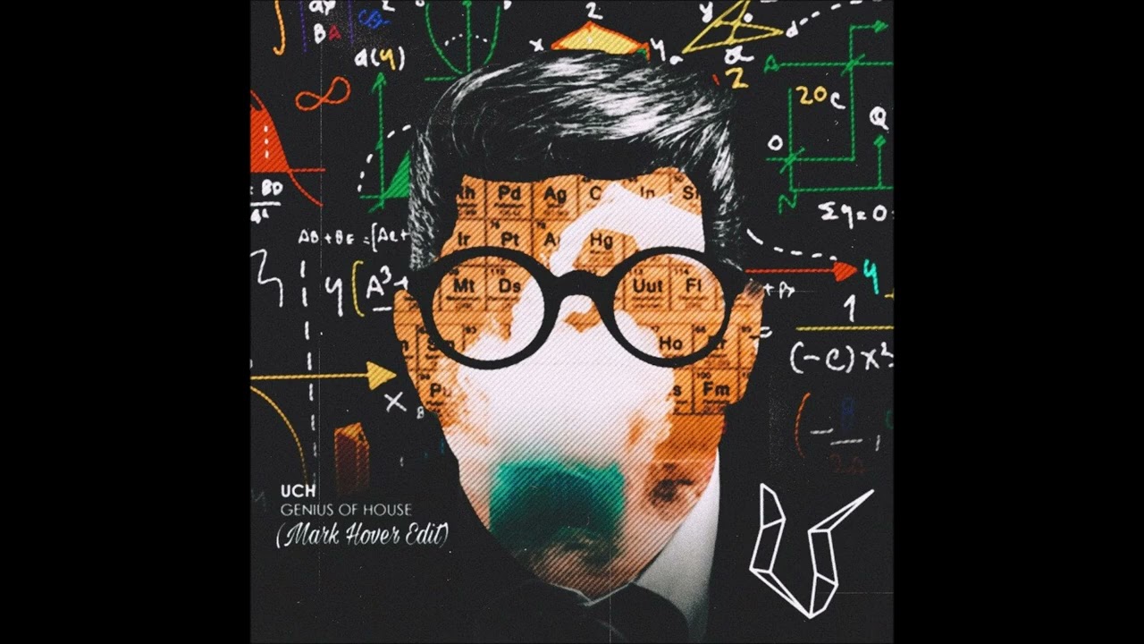 UCH - Genius Of House (Mark Hover Edit) - YouTube