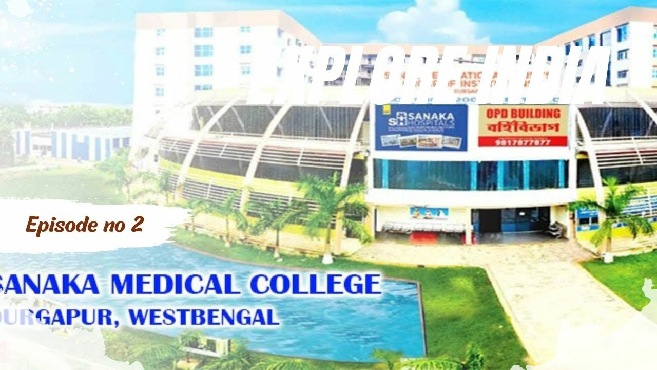 SRIMS & Sanaka Hospital!! Medical College Durgapur!! Sanaka Educational ...