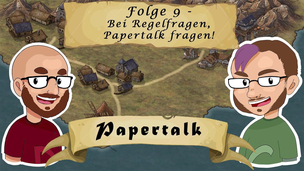 Papertalk Folge 9 - Bei Regelfragen, Papertalk fragen! - YouTube
