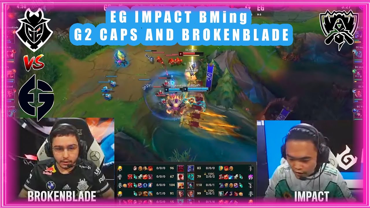 EG Impact BMing G2 Caps And BrokenBlade [G2 vs EG] - YouTube