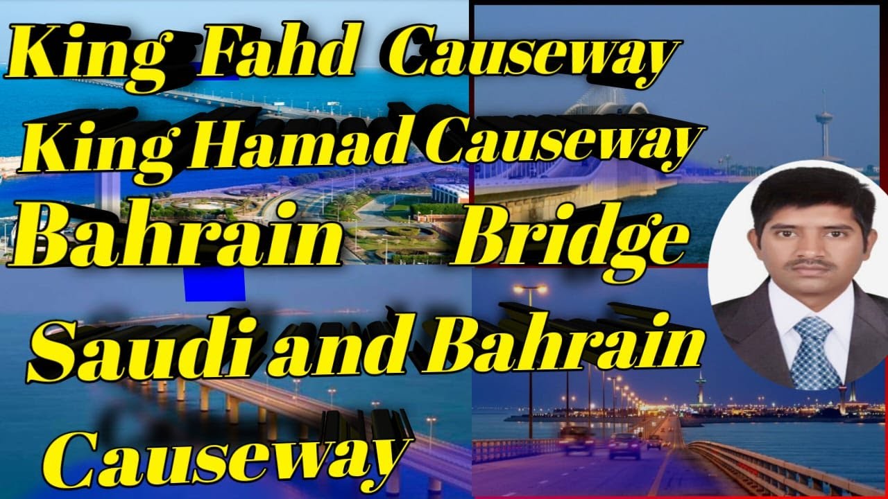King Fahd Causeway | Saudia Arabiya | Bahrain Bridge | King Hamad ...