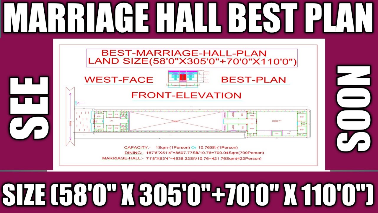 Architectural Marriage Hall Plan (2) in Size(58'0"x305'0"+70'0"x110'0 ...