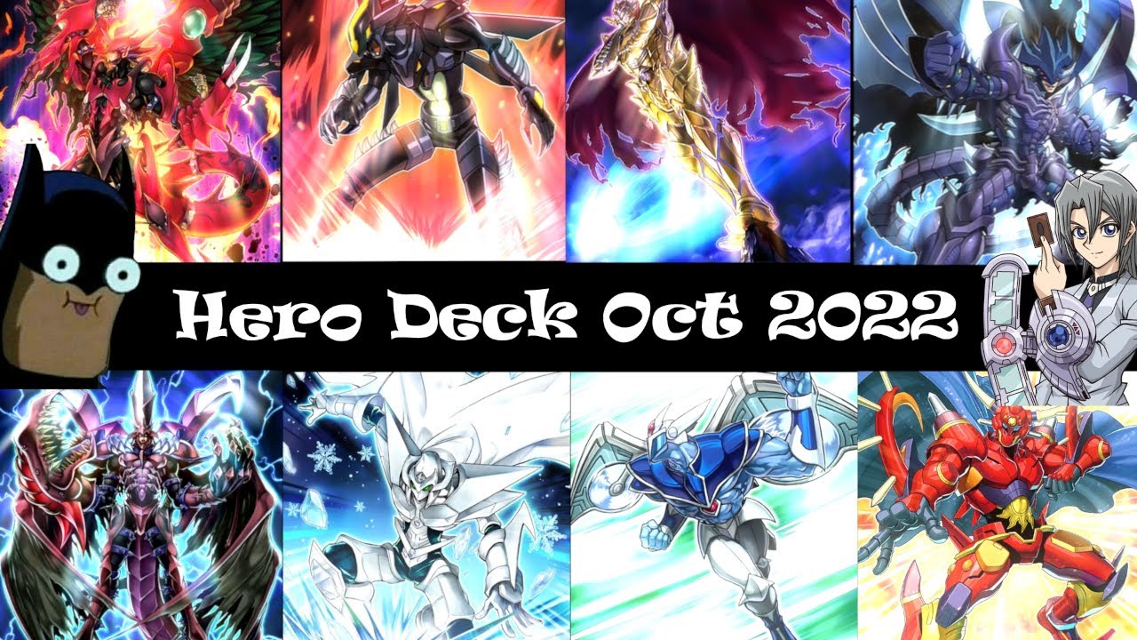 Epic Hero Deck Profile Post Oct 2022 Banlist !!! Full Power Heros ...