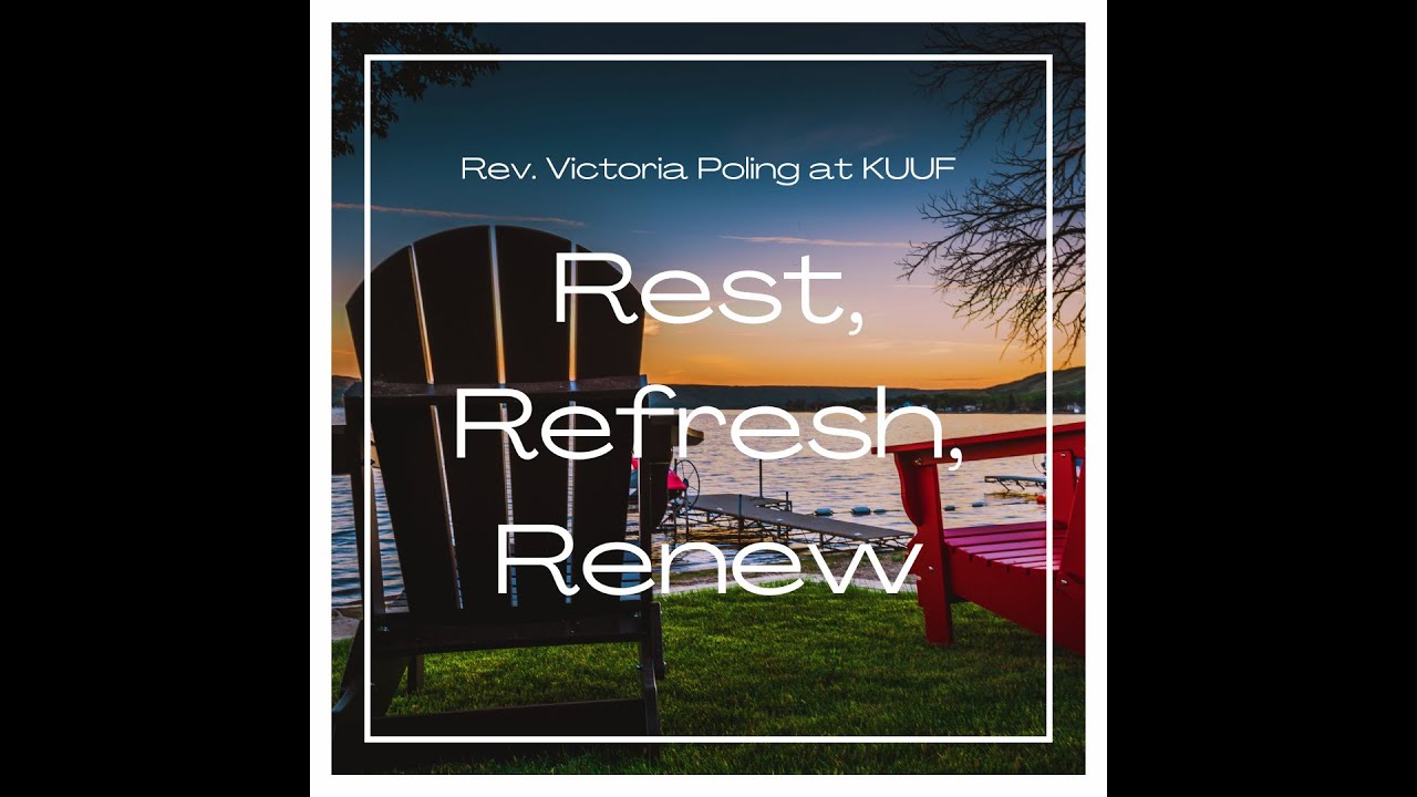 Rev. Victoria Poling presents Rest, Refresh, Renew - YouTube