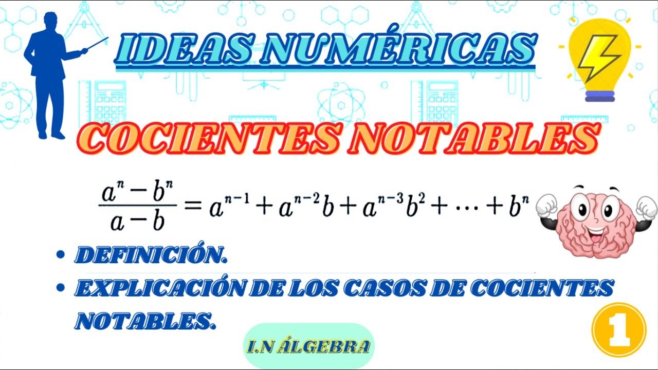 COCIENTES NOTABLES / DEFINICIÓN Y EXPLICACIÓN DE LOS CASOS DE COCIENTES ...