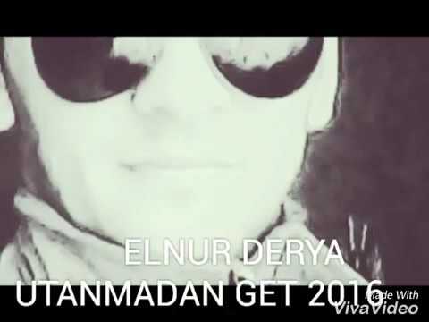 Elnur Derya utanmadan get 2016 (rap)