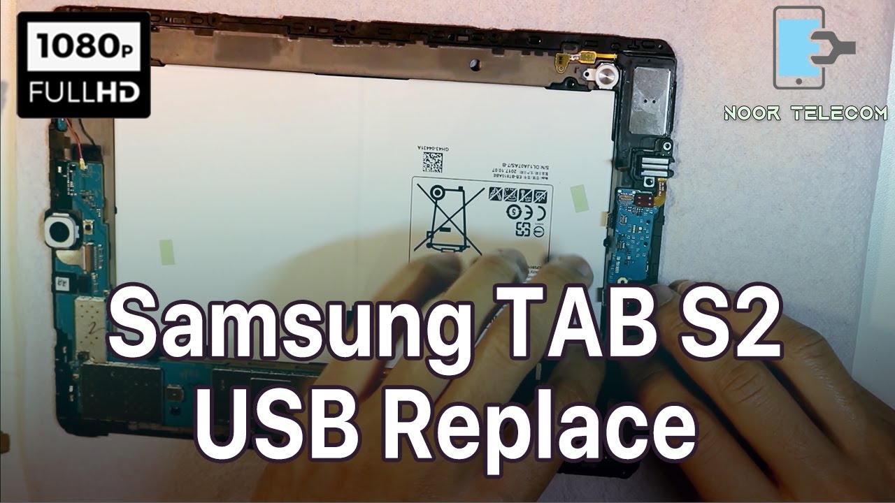Samsung galaxy tab s2 USB replacement | Charging Port Replace | Noor ...