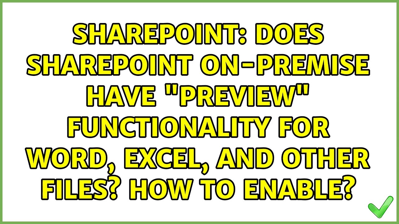 Does SharePoint on-premise have "preview" functionality for word, excel ...