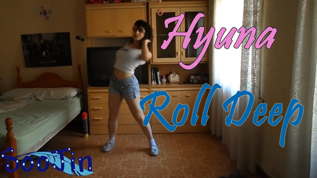 HyunA (현아) - Roll Deep/Because I'm The Best (잘나가서 그래) (Feat. 정일훈 Of ...