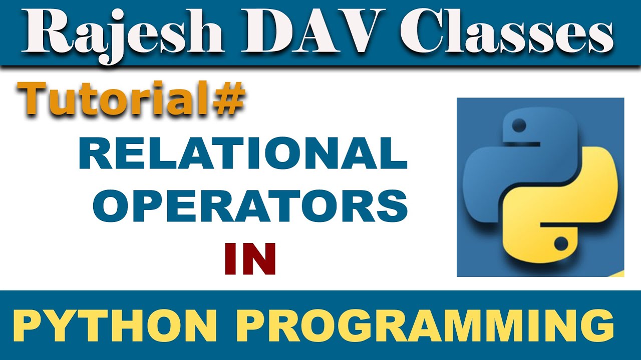 Python Tutorial For Beginners Operators In Python Relational