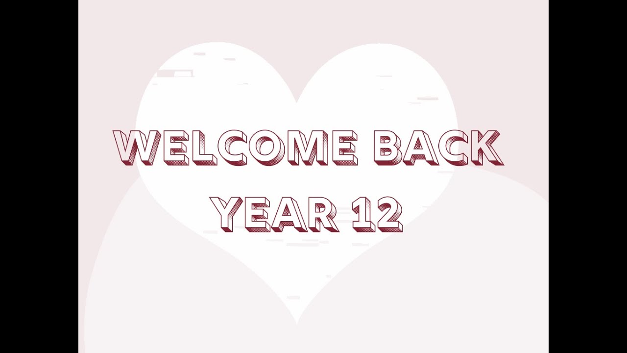 Welcome Back Year 12! - YouTube
