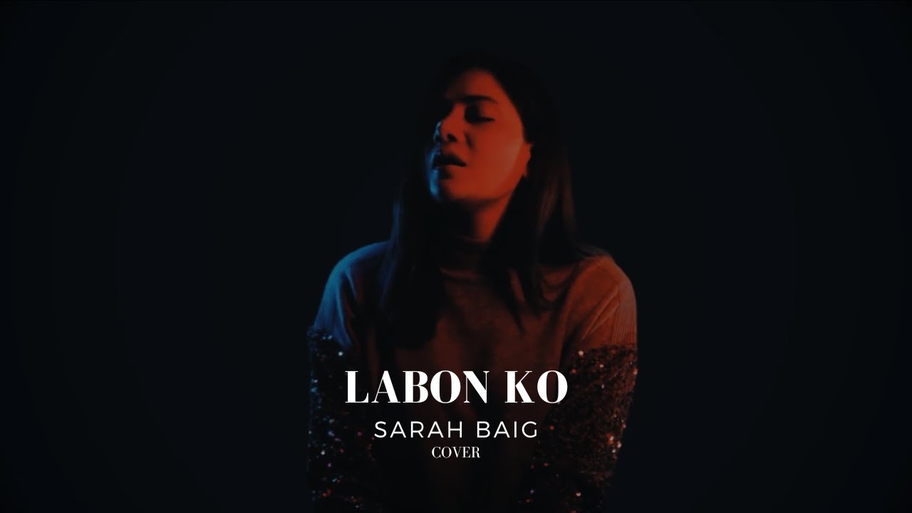 Sarah Baig - Labon ko (Cover) [Official Video] - YouTube