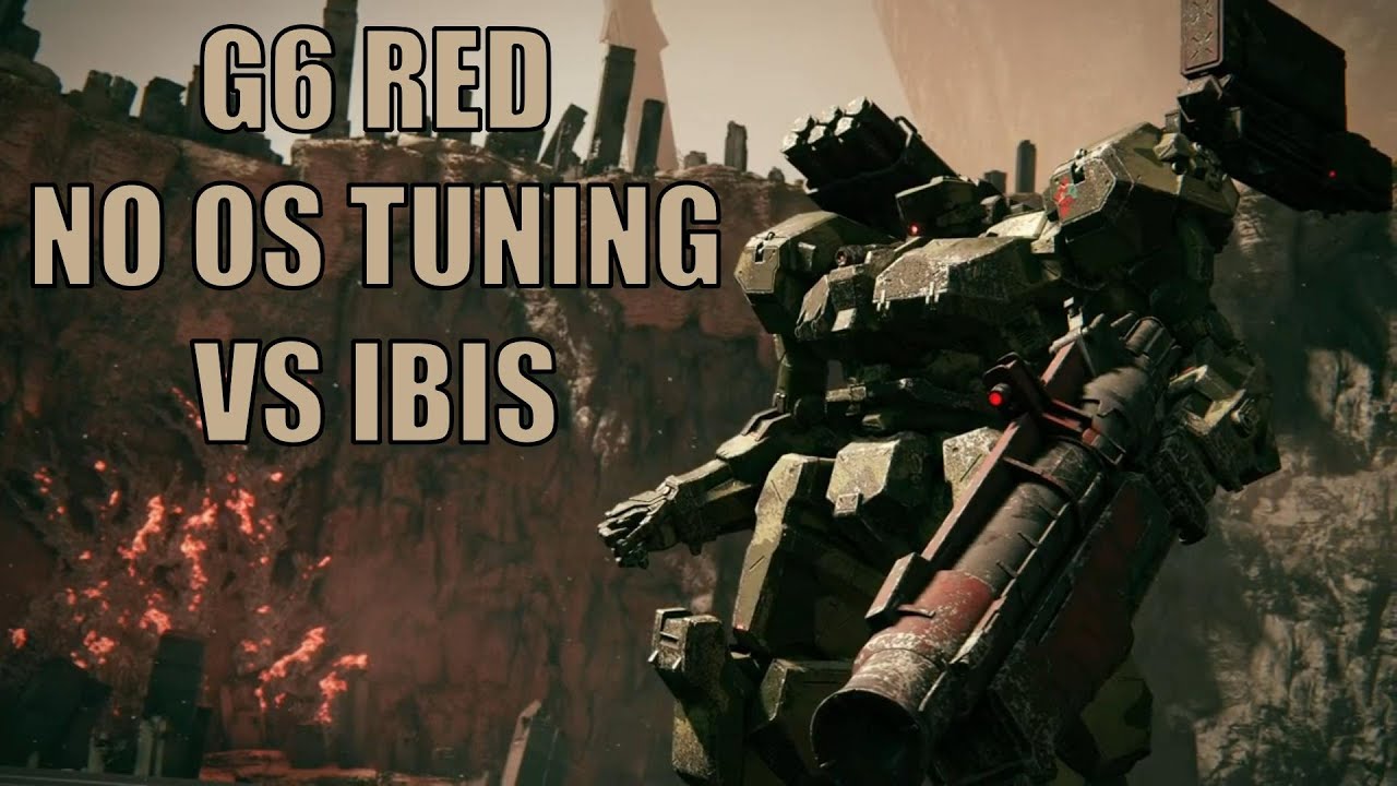 Armored Core VI - G6 RED NO OS TUNING VS IBIS - YouTube